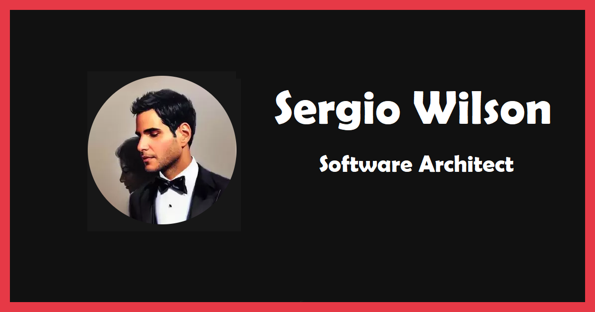 Sergio Wilson - Software Developer